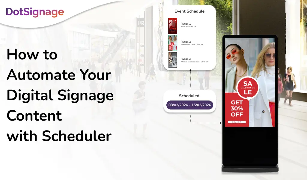 Automate Digital Signage Content with Event-Based Scheduling | DotSignage